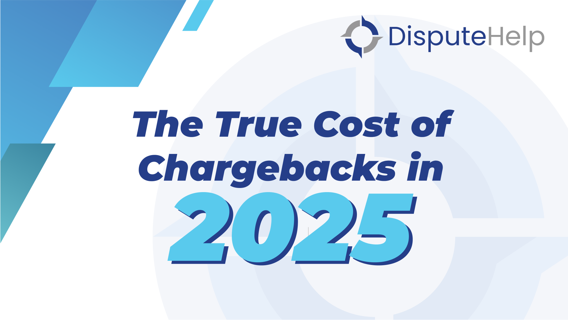 The True Cost of Chargebacks in 2025: Key Stats You Need to Know ...